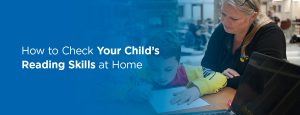 How to Check Your Child’s Reading Skills at Home | CCA