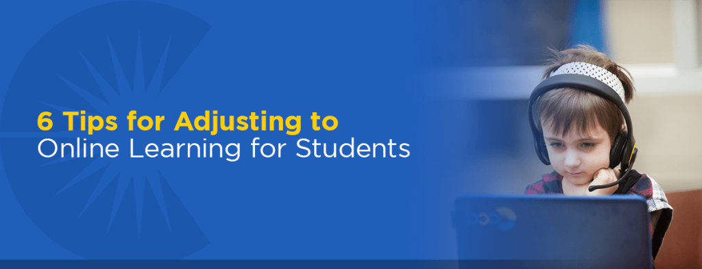 6 Tips for Adjusting to Online Learning for Students | CCA